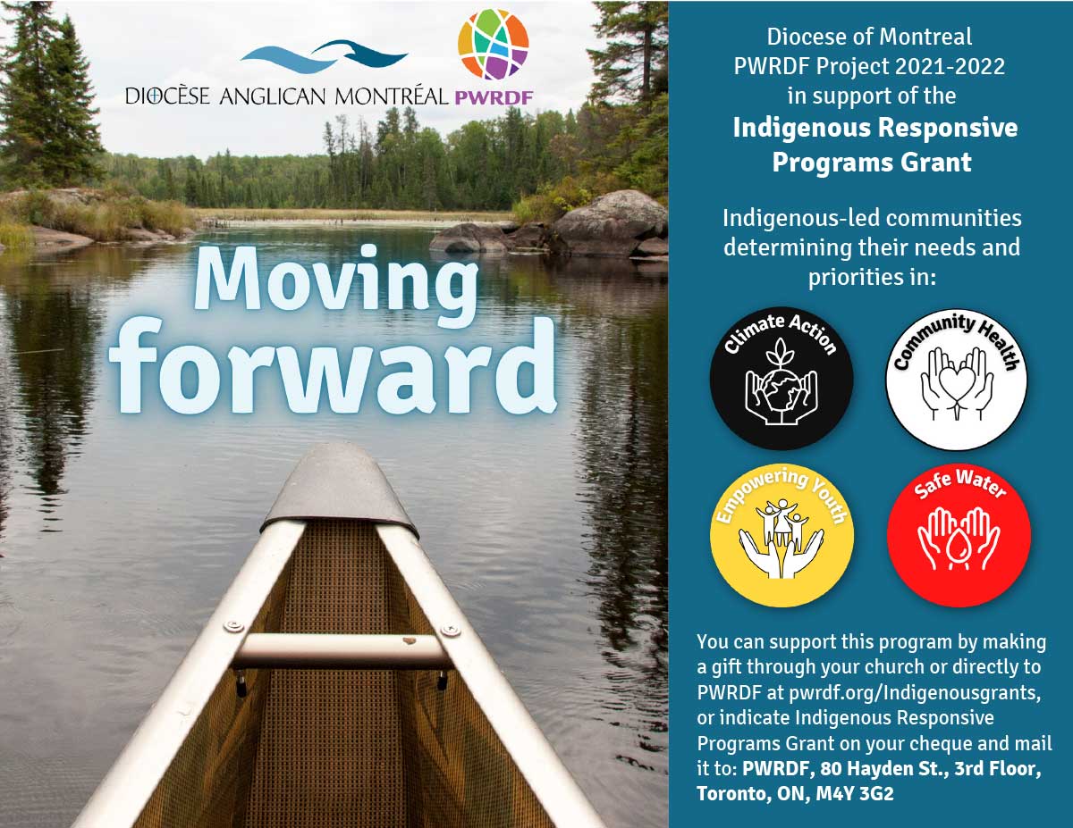 The Montreal Unit of PWRDF supports the Indigenous Responsive Program ...